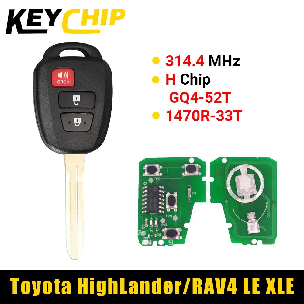KeyChip 3-кнопочный дистанционный автомобильный ключ H Chip GQ4-52T 1470R-33T 314,4 МГц для Toyota RAV4 LE XLE HighLander LE 2013 2014 2015 2016 2017