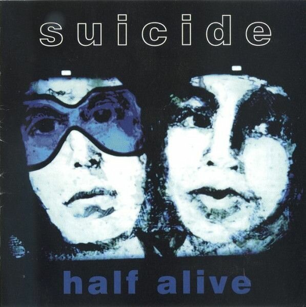 Suicide. Half Alive (US, ROIR, RUSCD 8264, 2000) CD диск