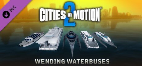 Cities in Motion 2: Wending Waterbuses [Steam / Россия]