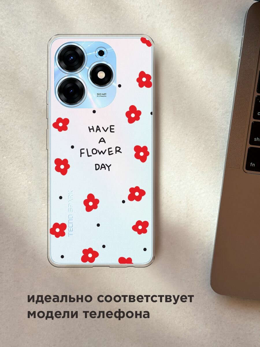 Чехол на Tecno Spark 10 Pro / Текно Спарк 10 Про с принтом "Have a flower day 2", прозрачный — фото 1