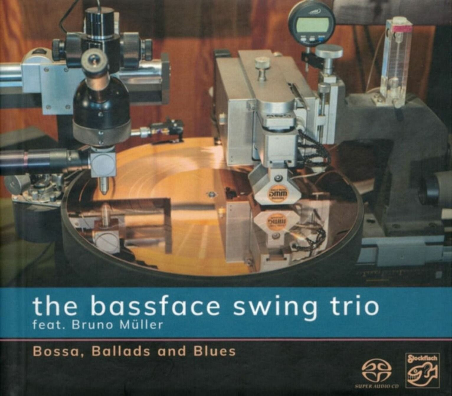 Музыка SACD The Bassface Swing Trio feat. Bruno Muller - Bossa, Ballads and Blues Still Sealed