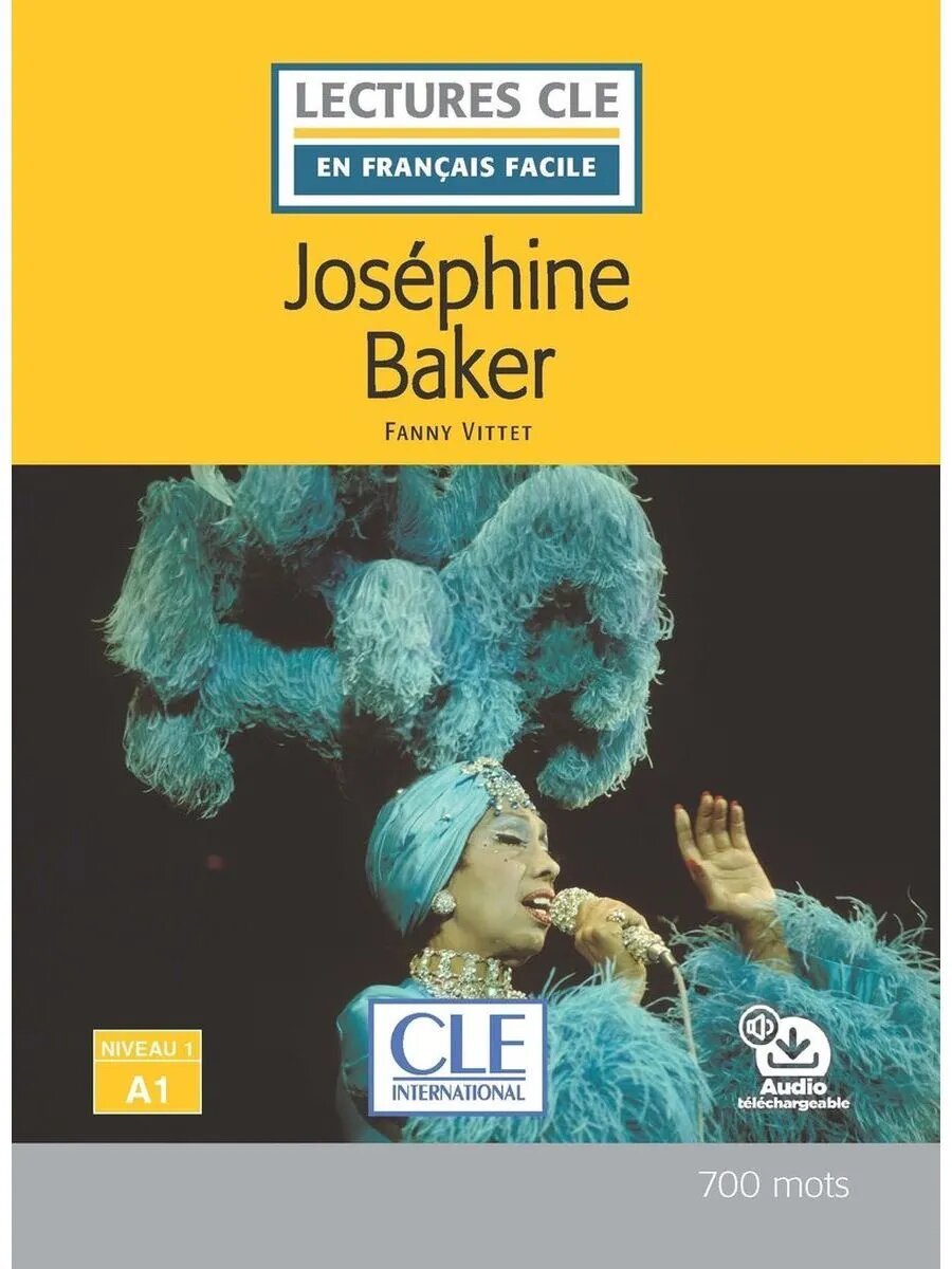 En Francais Facile 1 (A1) Josephine Baker + Audio | Аудио доступно на сайте издательства.
