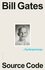 Gates, Bill "Source Code: My Beginnings HB"