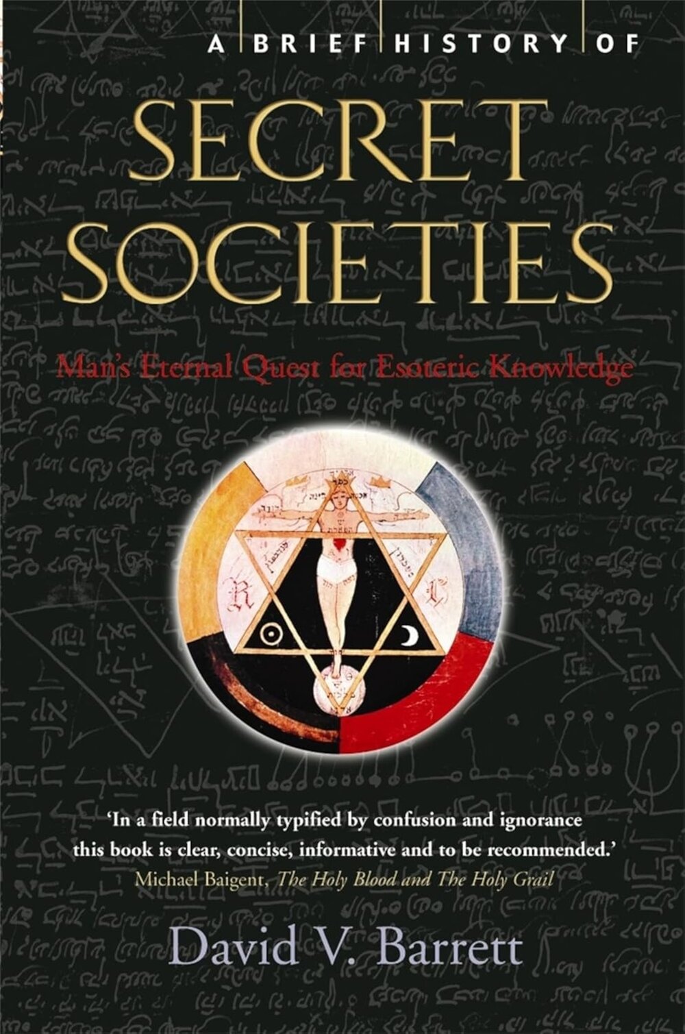 A Brief History of Secret Societies. Барретт Д. В.