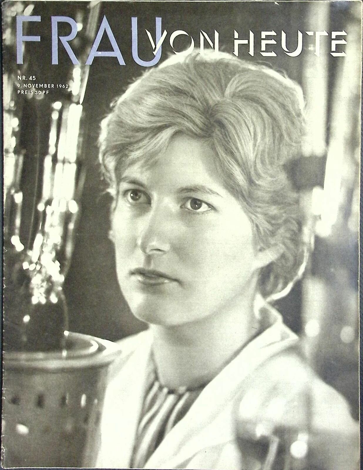 Журнал Frau von heute 1962 № 45, ноябрь Москва Мягкая обл. 31 с. С ч/б илл