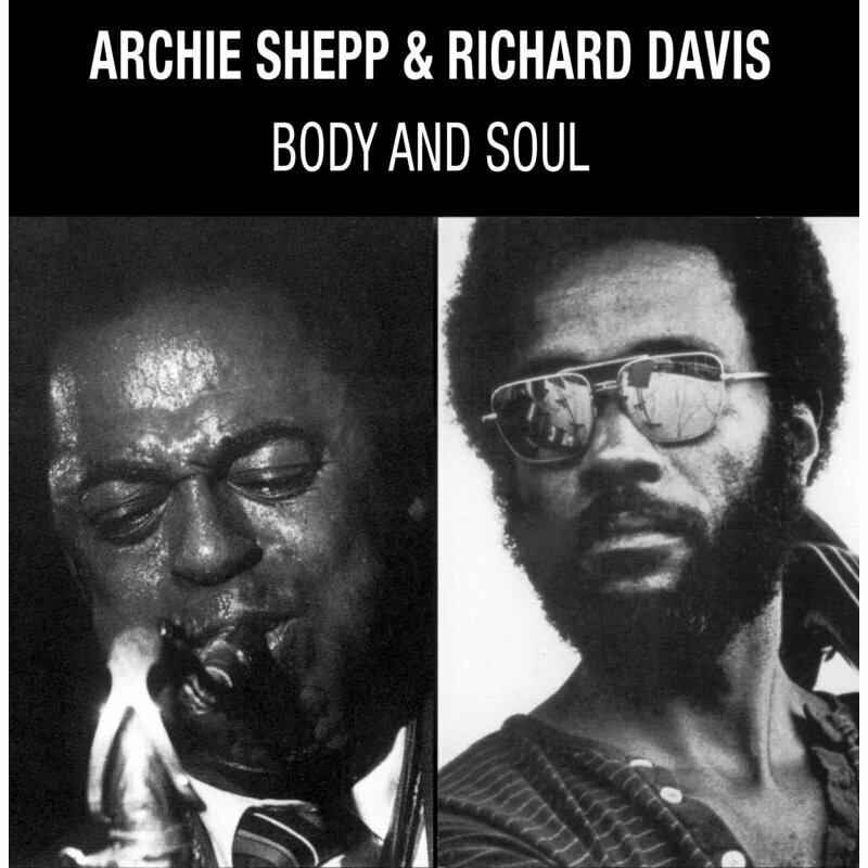 Archie Shepp & R. Davis - Body & Soul - новая виниловая пластинка