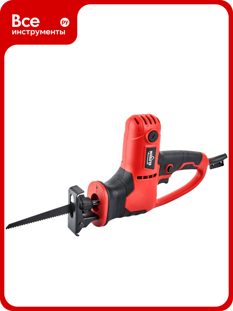 Сабельная пила Elitech ПС 040 (E2206.018.00) ДМ 204027