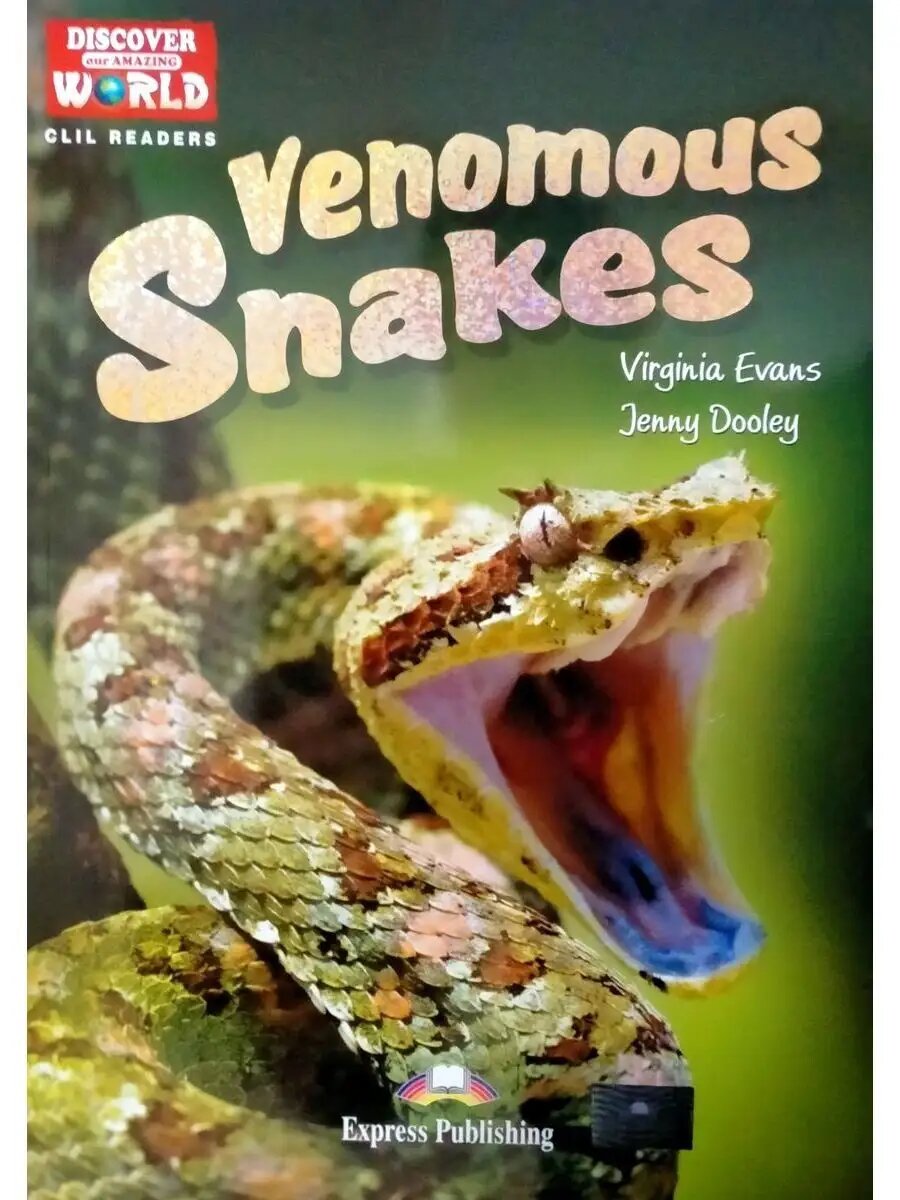 Discover Our Amazing World Venomous Snakes with Digibook | Express Publishing
