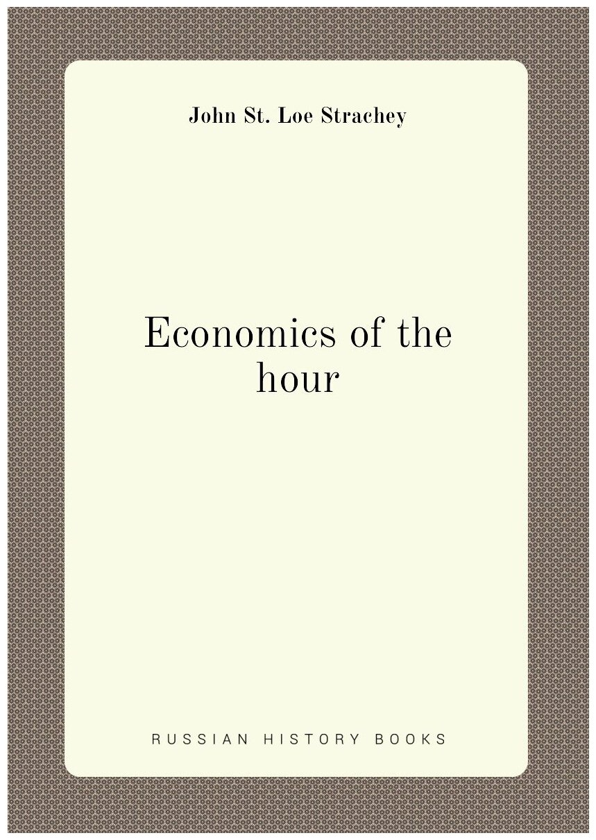 Economics of the hour