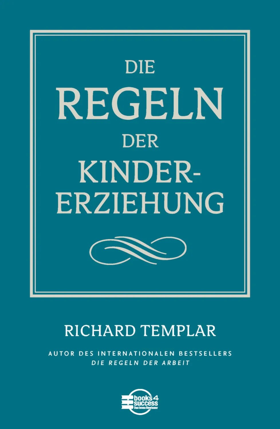 Die Regeln der Kindererziehung [Цифровая книга]