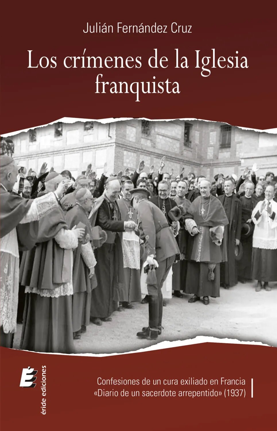 Los crímenes de la iglesia franquista [Цифровая книга]