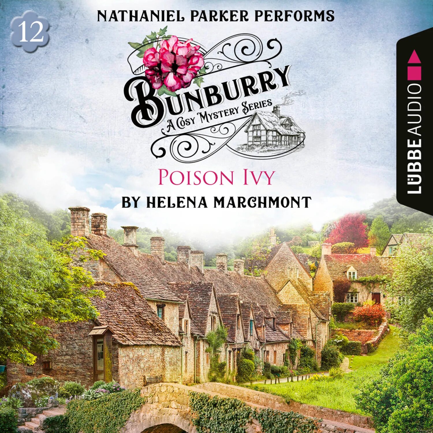Poison Ivy - Bunburry - A Cosy Mystery Series, Episode 12 (Unabridged) [Аудиокнига]