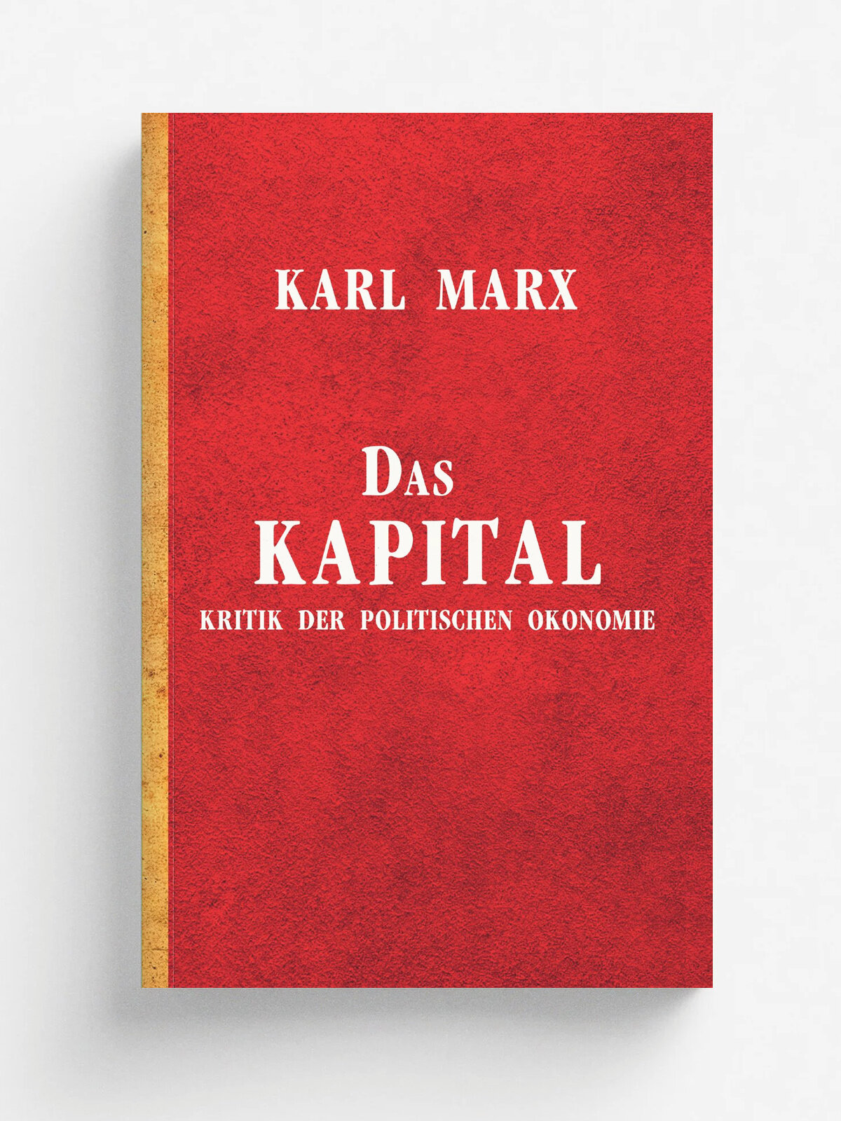 Das Kapital: Kritik der politischen Okonomie