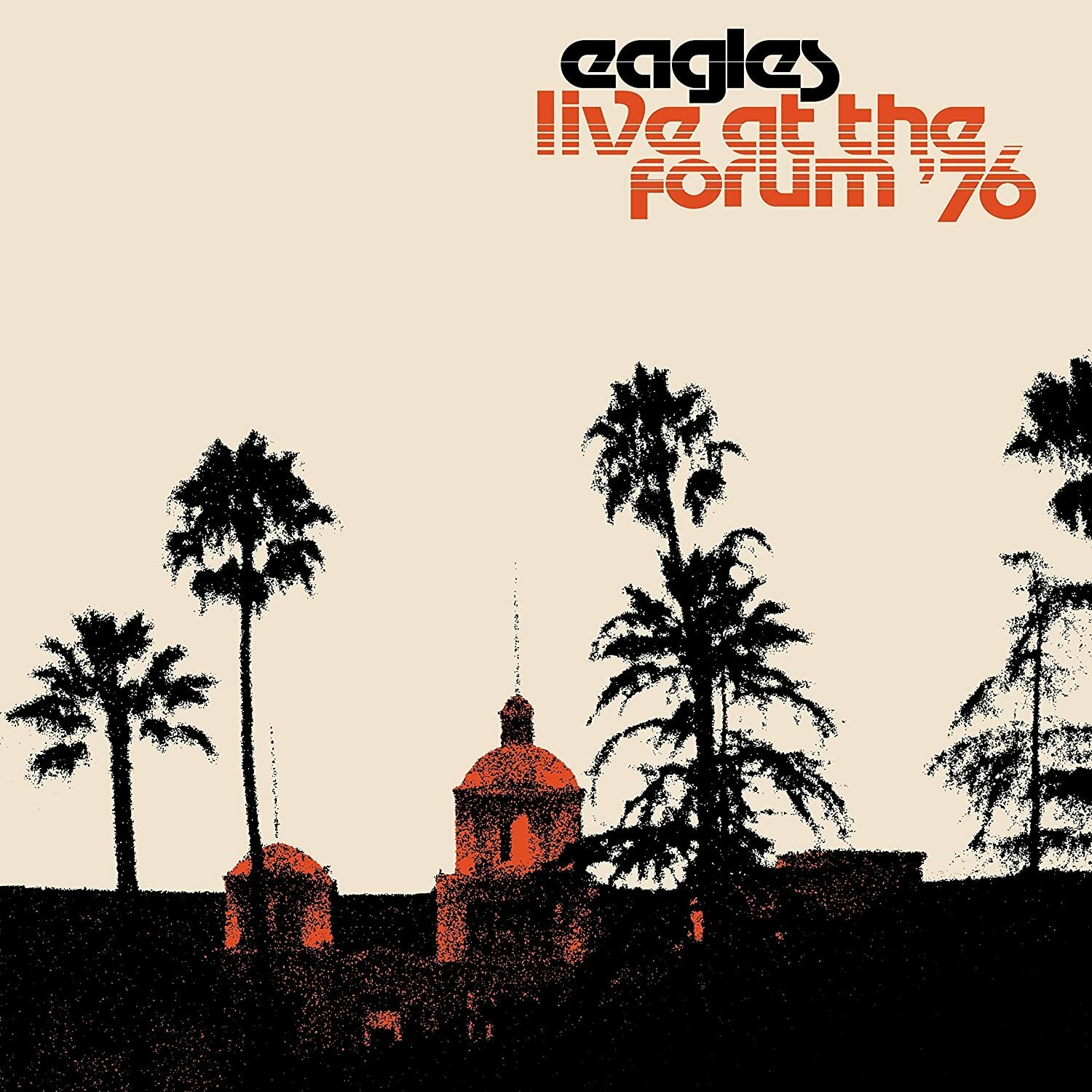 EAGLES Live At The Forum '76 (2LP)