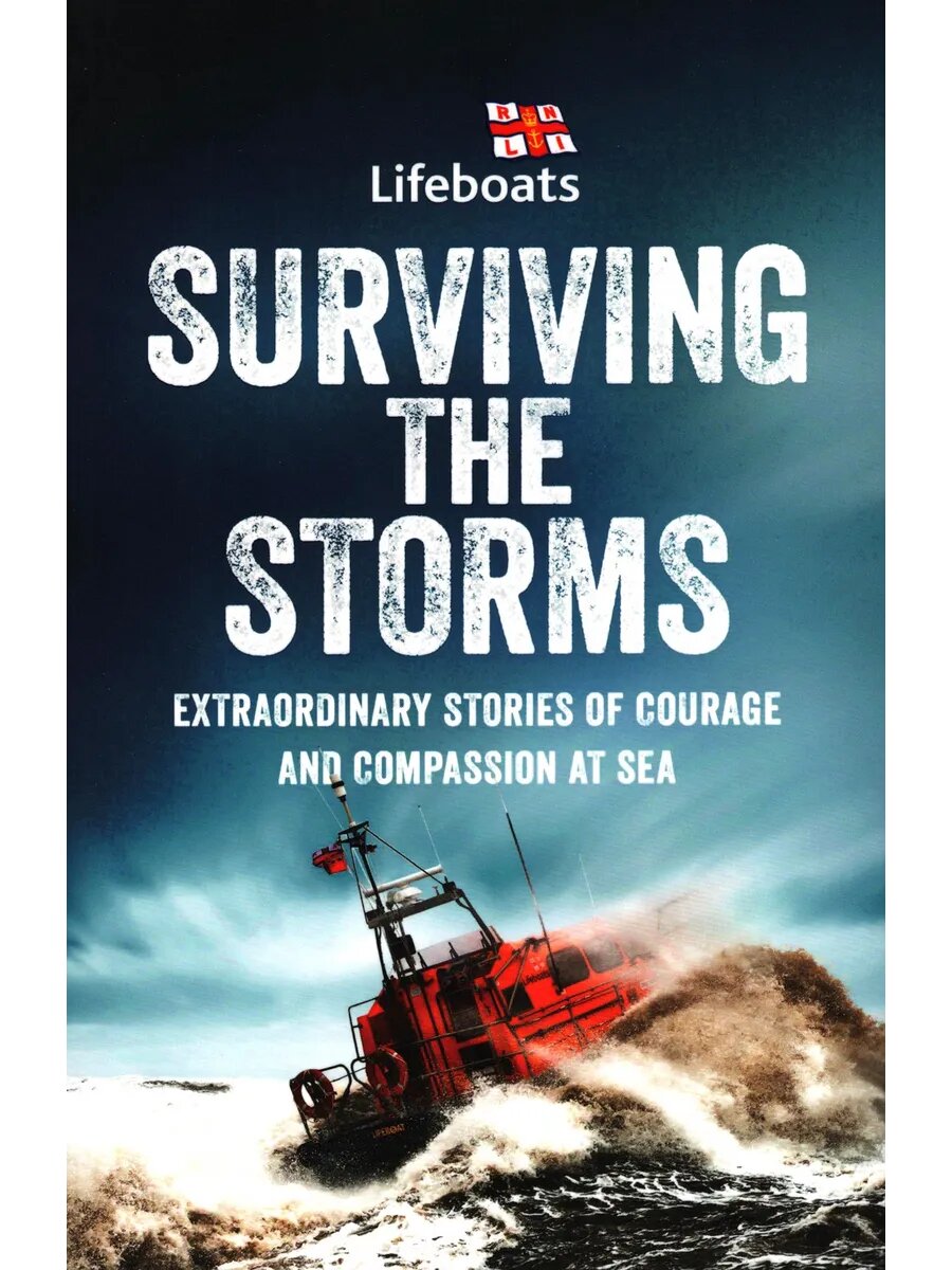 Surviving the Storms. Extraordinary Stories of Courage and C