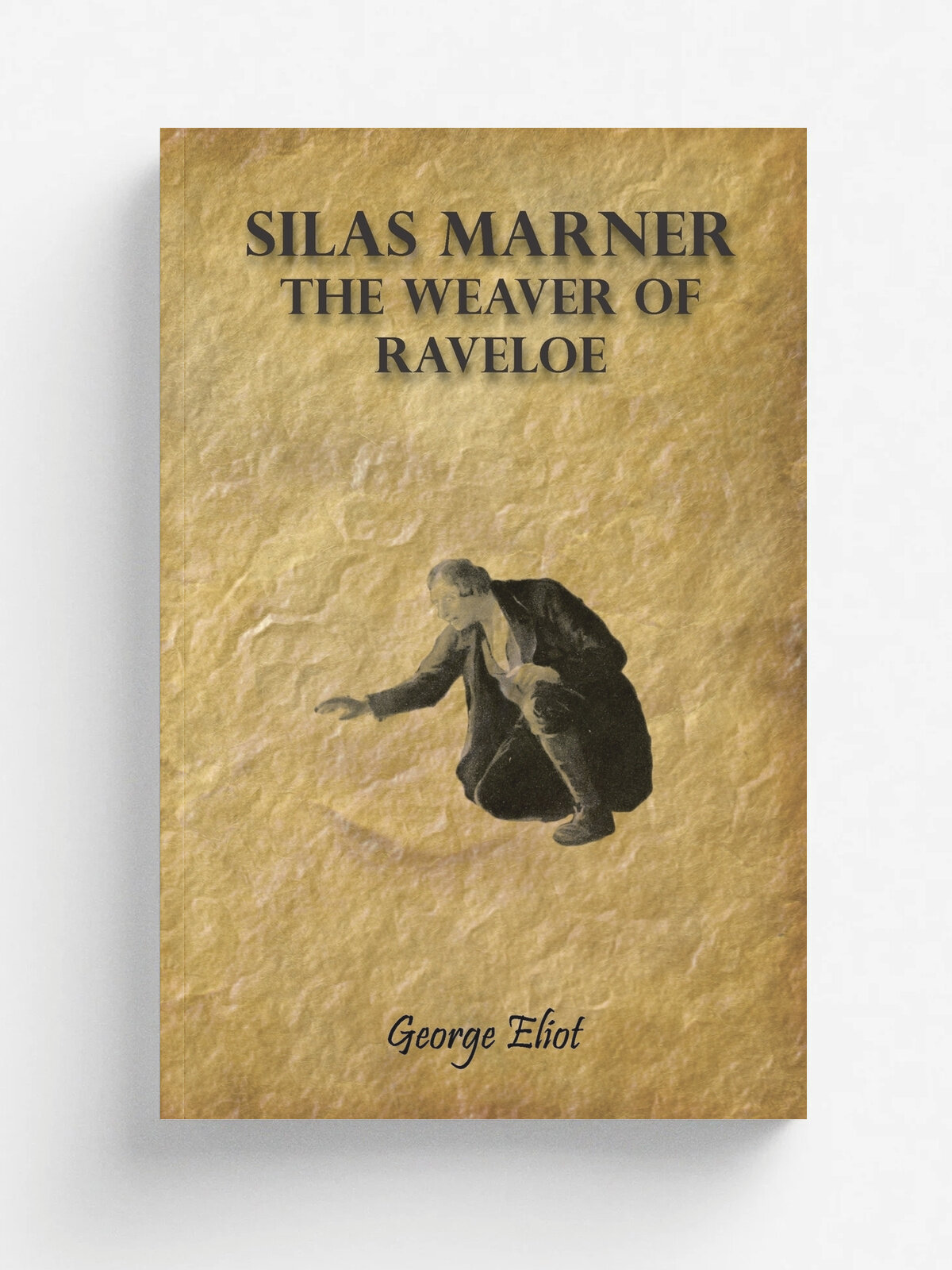 Silas Marner - The Weaver of Raveloe