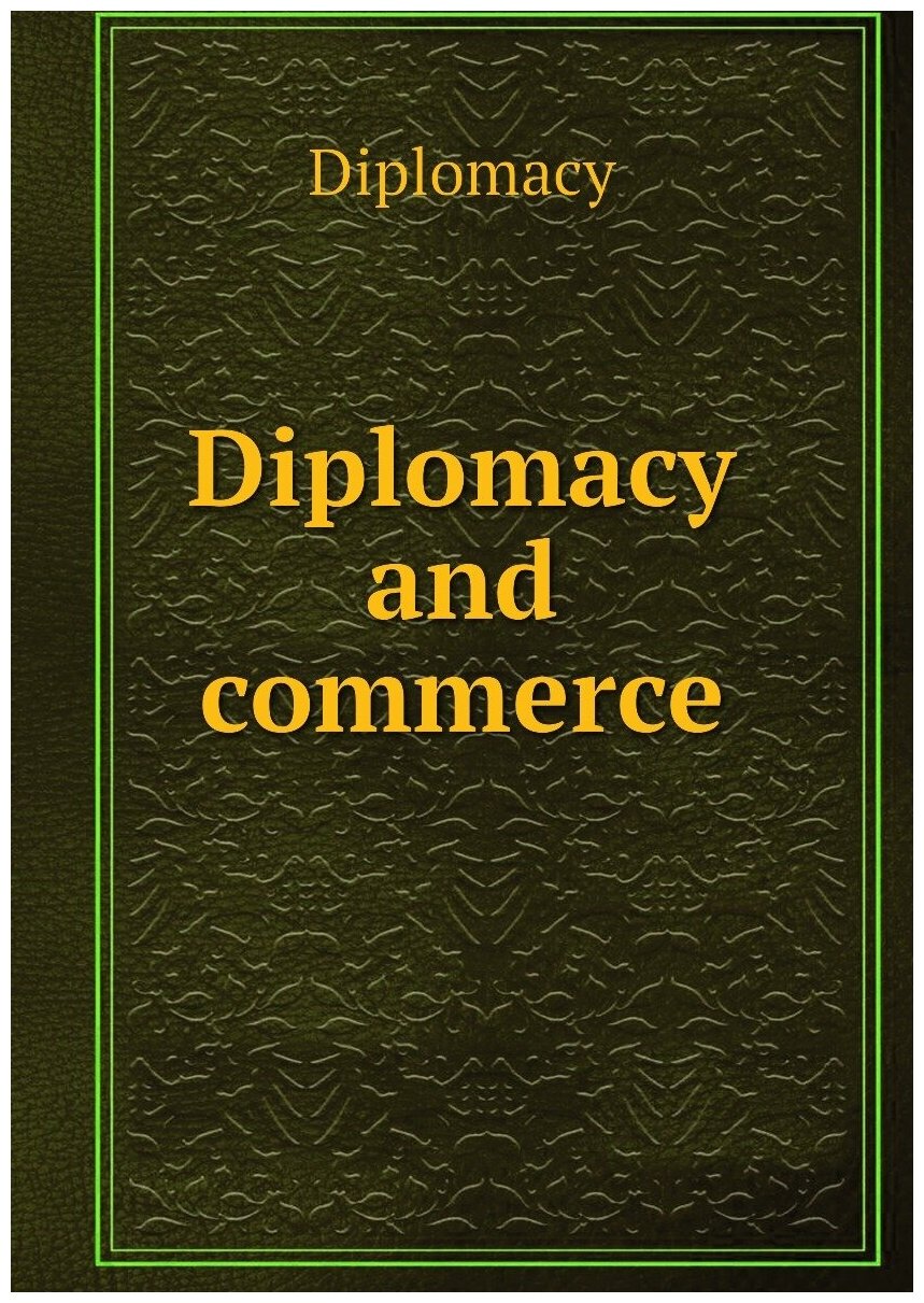 Diplomacy and commerce