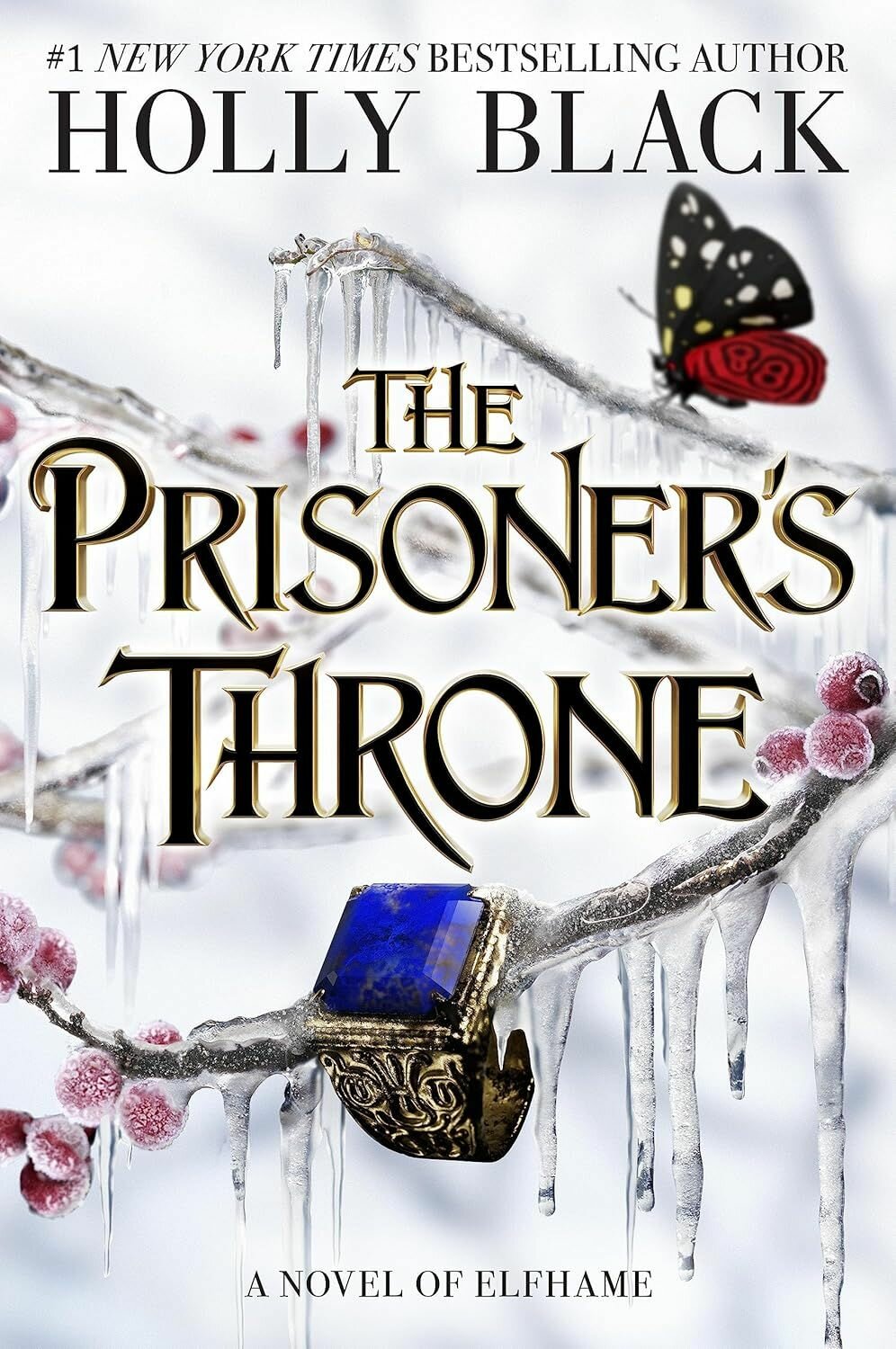 The Prisoner's Throne: A Novel of Elfhame (Volume 2) (The Stolen Heir) Reprinted books
