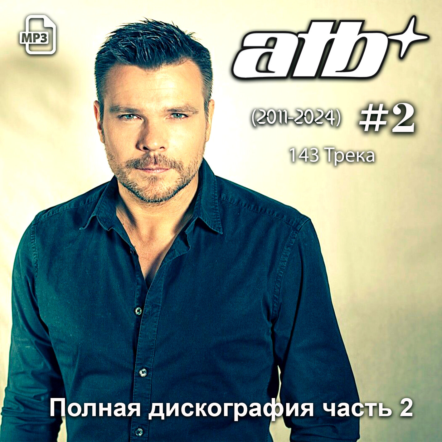 ATB - Полная дискография часть 2 (2011-2024) (запись на CD-R)