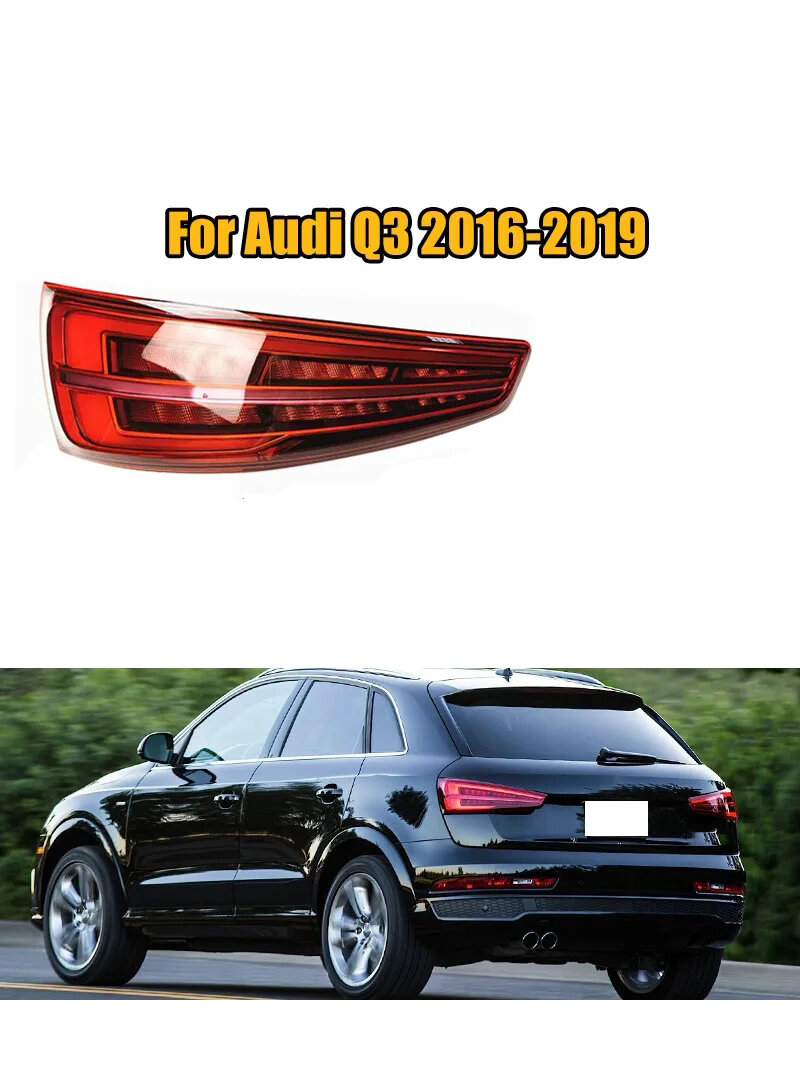 Автомобильный задний фонарь для Audi Q3 2016-2019 без ритма