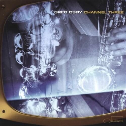 Диск Greg Osby (geb. 1960) - Channel Three (1 CD) — фото 1