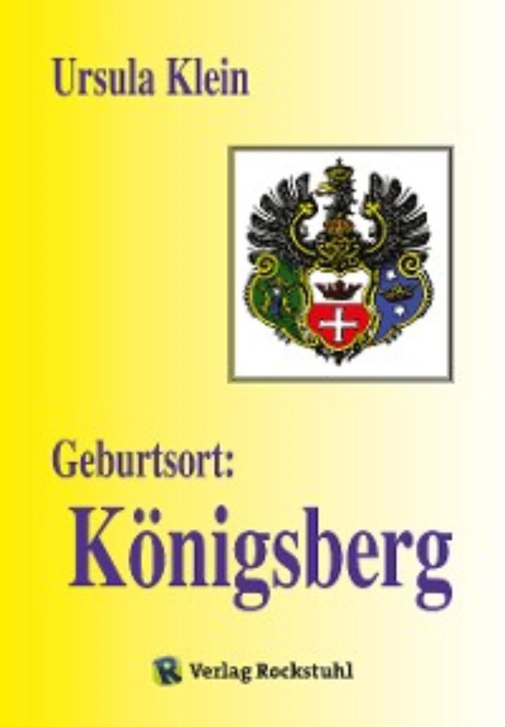Geburtsort: Königsberg [Цифровая книга]