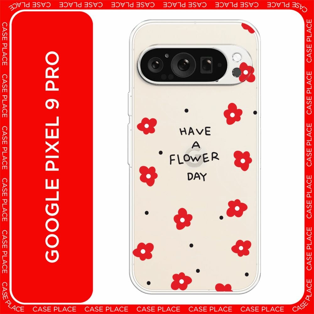 Чехол на Google Pixel 9 Pro / Гугл Пиксель 9 Про с принтом "Have a flower day 2", прозрачный