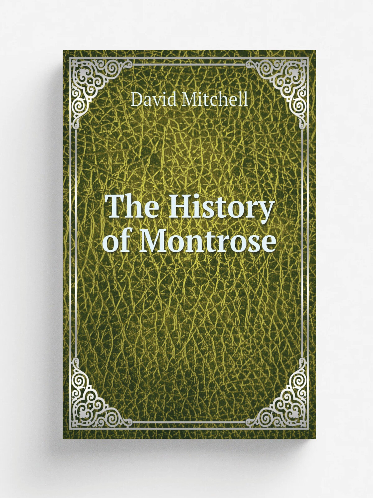 The History of Montrose | David Mitchell | Репринт