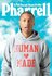 Williams Pharrell "Pharrell: A Fish Doesn't Know It's Wet"