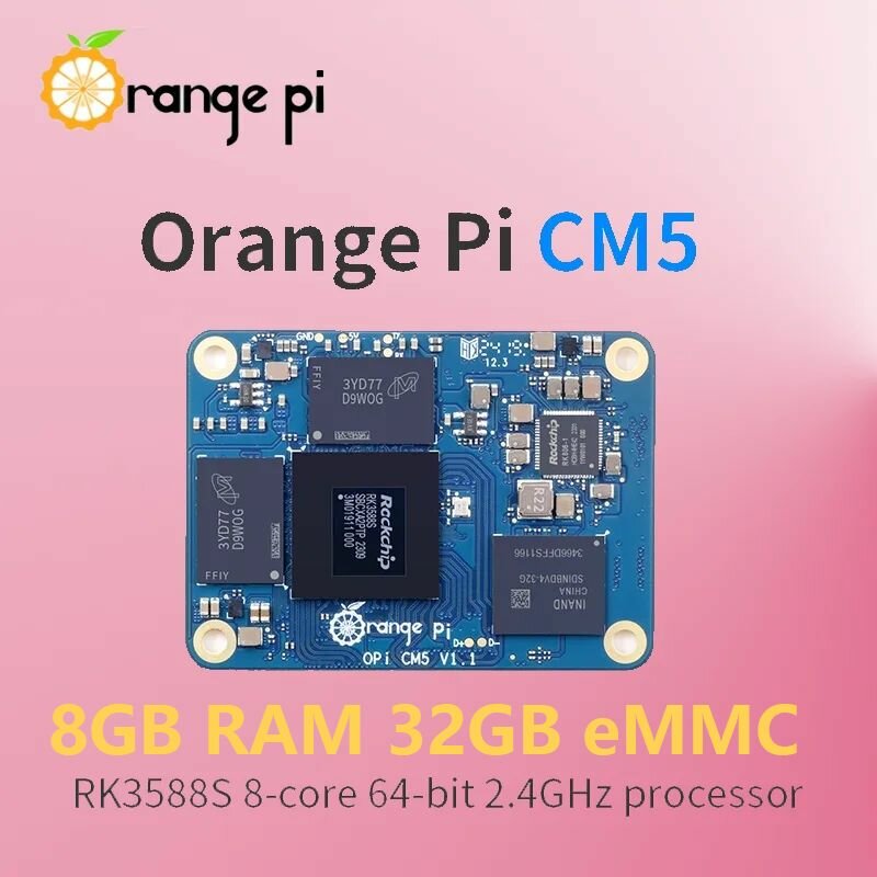 Orange Pi CM5 Core Board 8GB RAM 32GB EMMC DDR4 Rockchip RK3588S Compute модул 5 WiFi Bluetooth BLE OrangePi CM5
