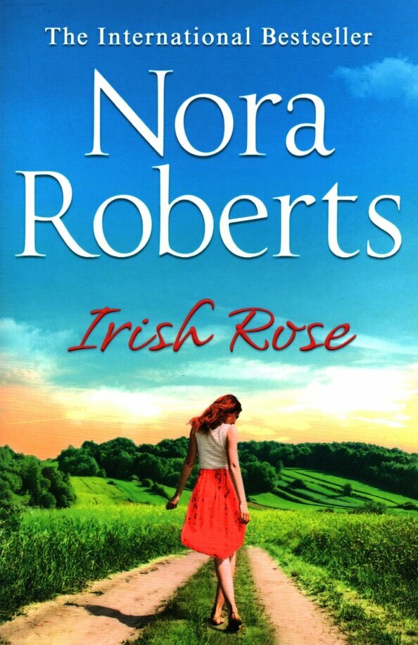 Irish Rose: Nora Roberts