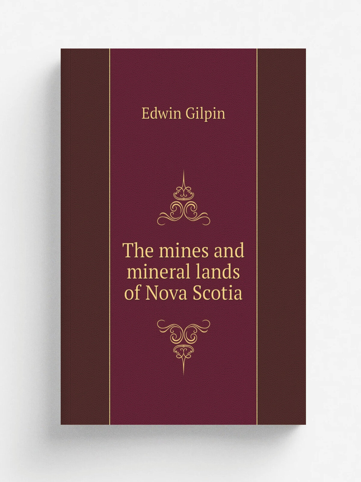 The mines and mineral lands of Nova Scotia