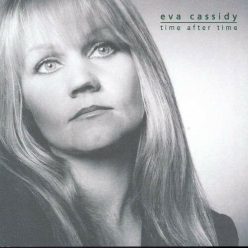 Компакт-диск Eva Cassidy: Time After Time (1 CD)