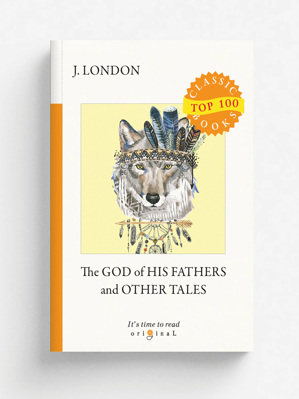 The God of His Fathers and Other Tales/Бог его отцов и другие сказки