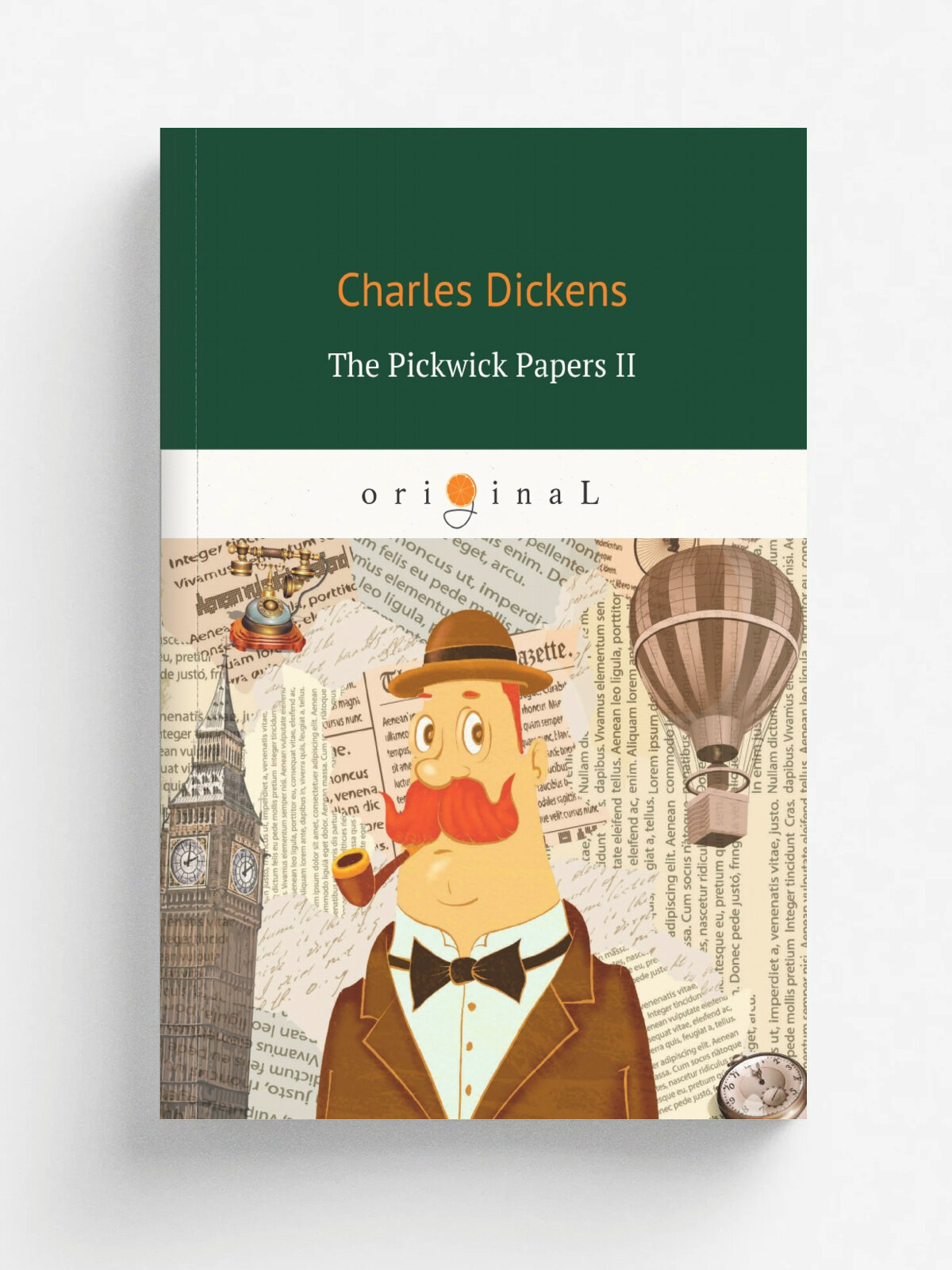 The Pickwick Papers II / Посмертные записки Пиквикского клуба II