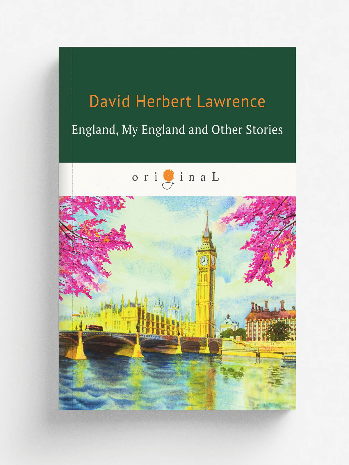 England, My England and Other Stories / Англия, Моя Англия и другие истории