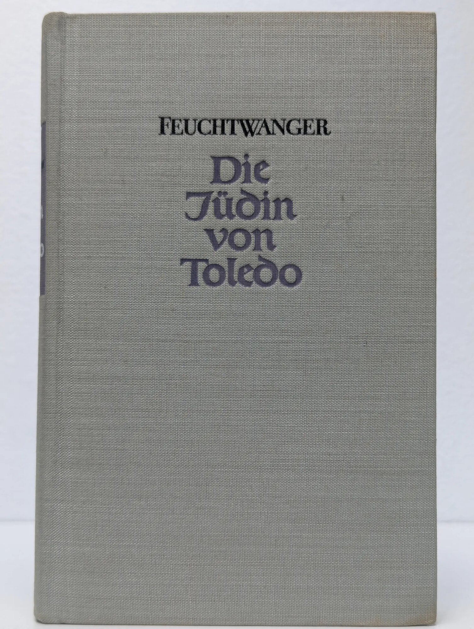 Die Judin von Toledo. Еврейка из Толедо Фейхтвангер Лион 1956