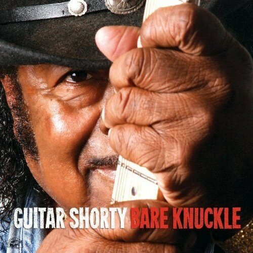 Диск Bare Knuckle - Guitar Shorty (1 CD)