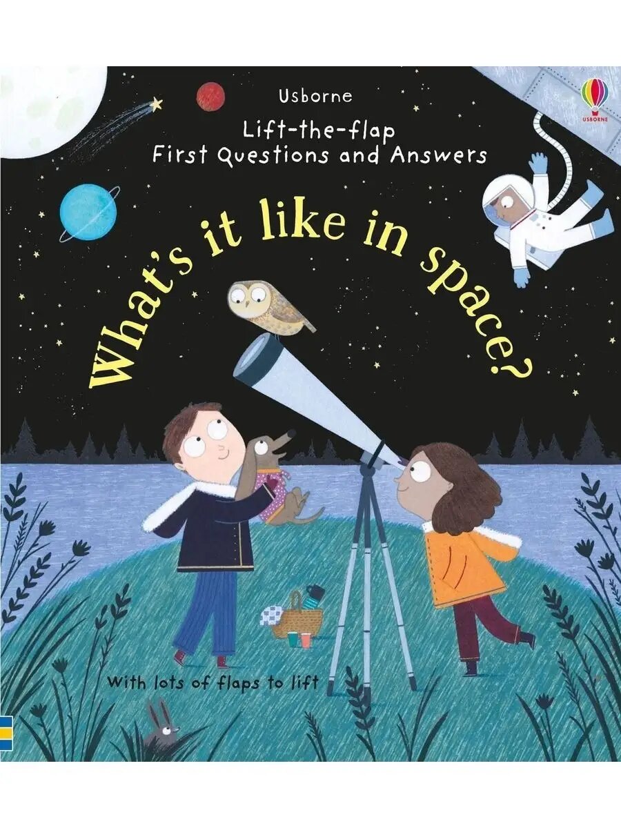 Lift-The-Flap First Questions What's it Like in Space | Как астронавты живут в космосе?
