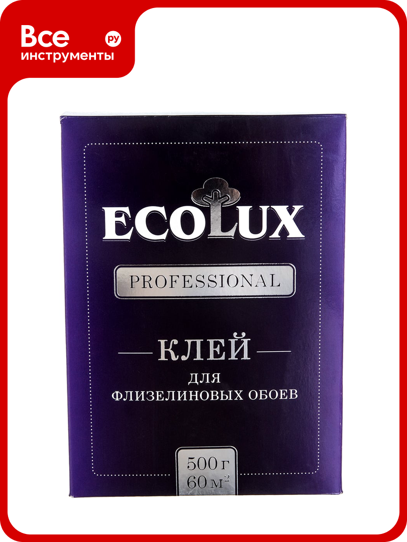 Клей для обоев ECOLUX PROFESSIONAL Флизелин 500 г, обоев ecolux professional