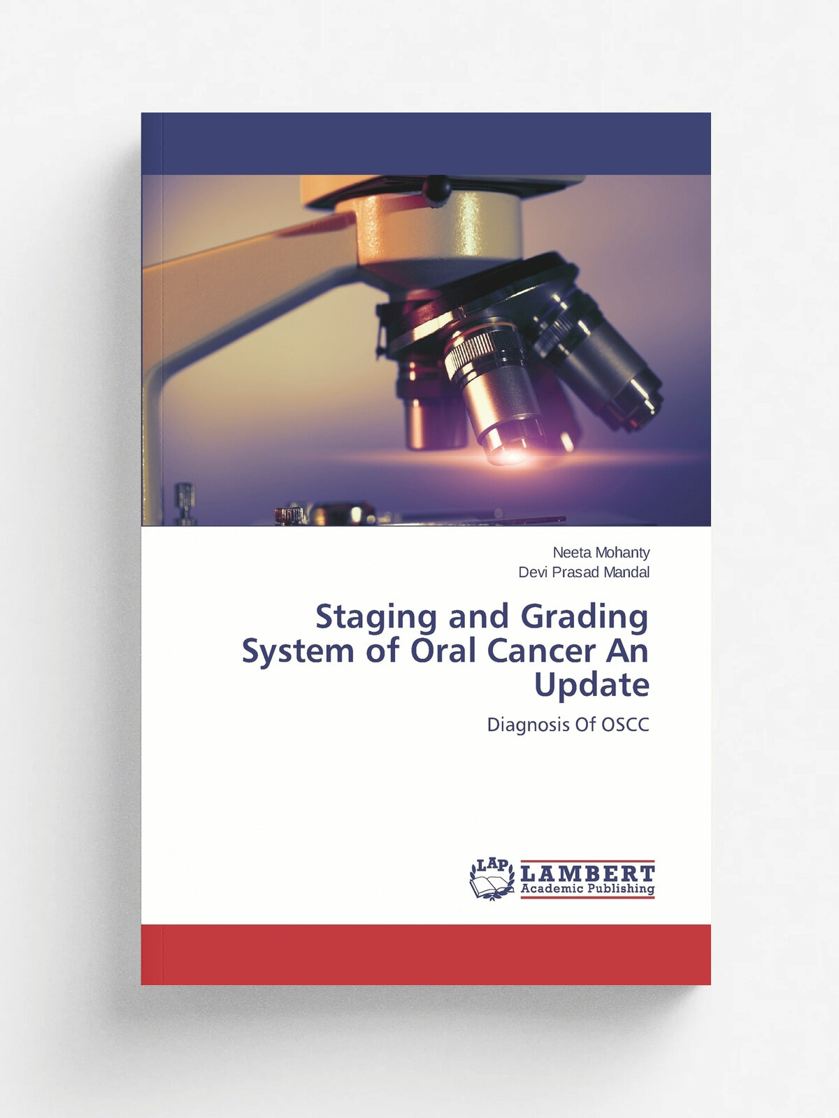 Staging and Grading System of Oral Cancer An Update