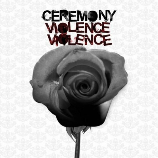CEREMONY Violence Violence, CD