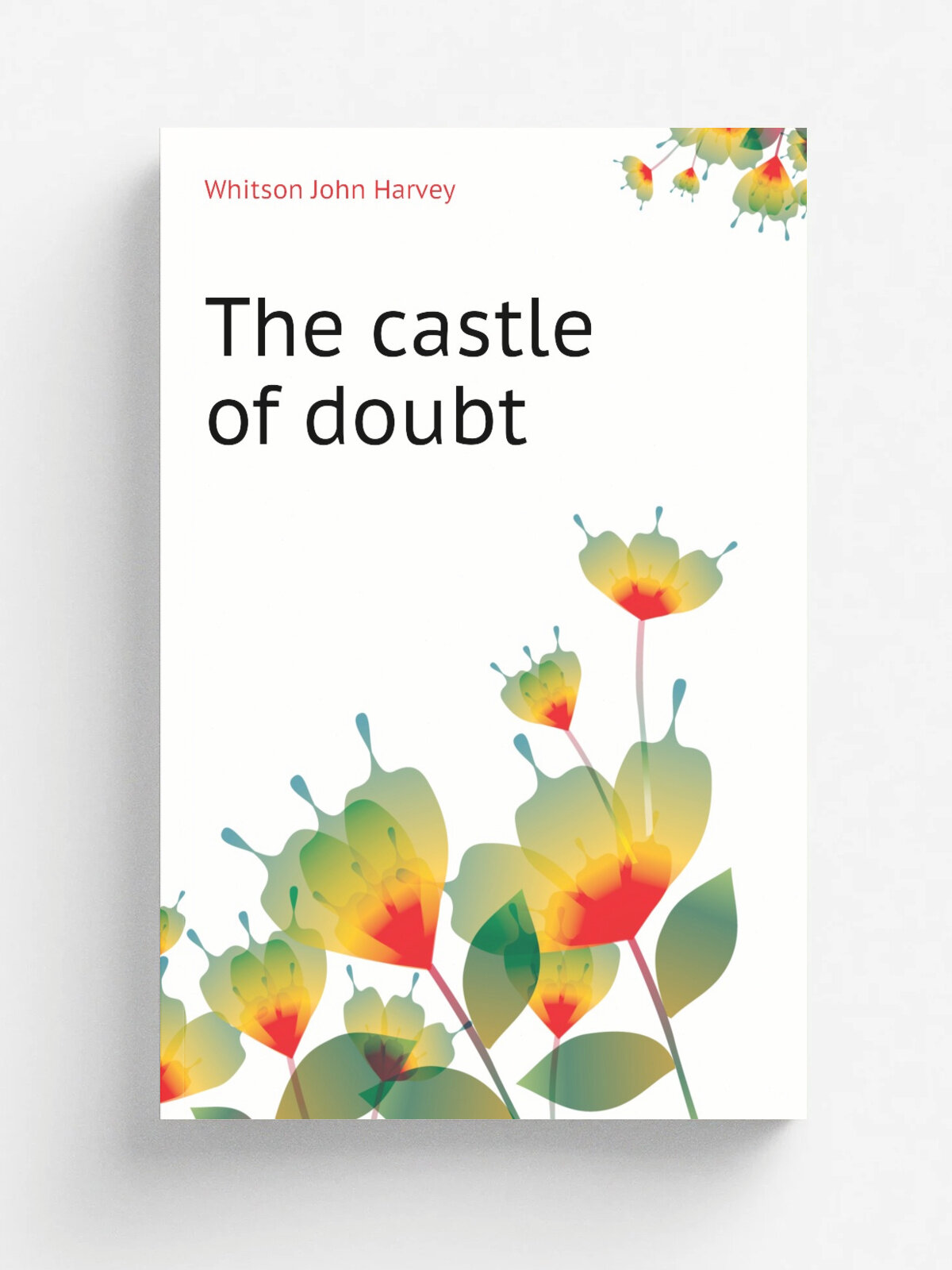 The castle of doubt | Whitson John Harvey | Репринт