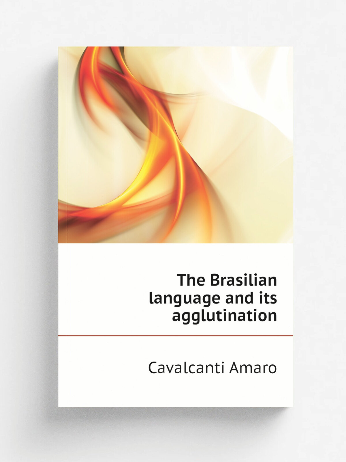 The Brasilian language and its agglutination | Cavalcanti Amaro | Репринт