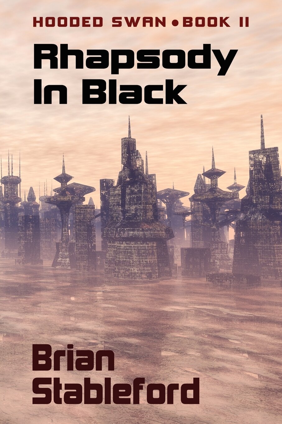 Rhapsody in Black. Hooded Swan, Book Two