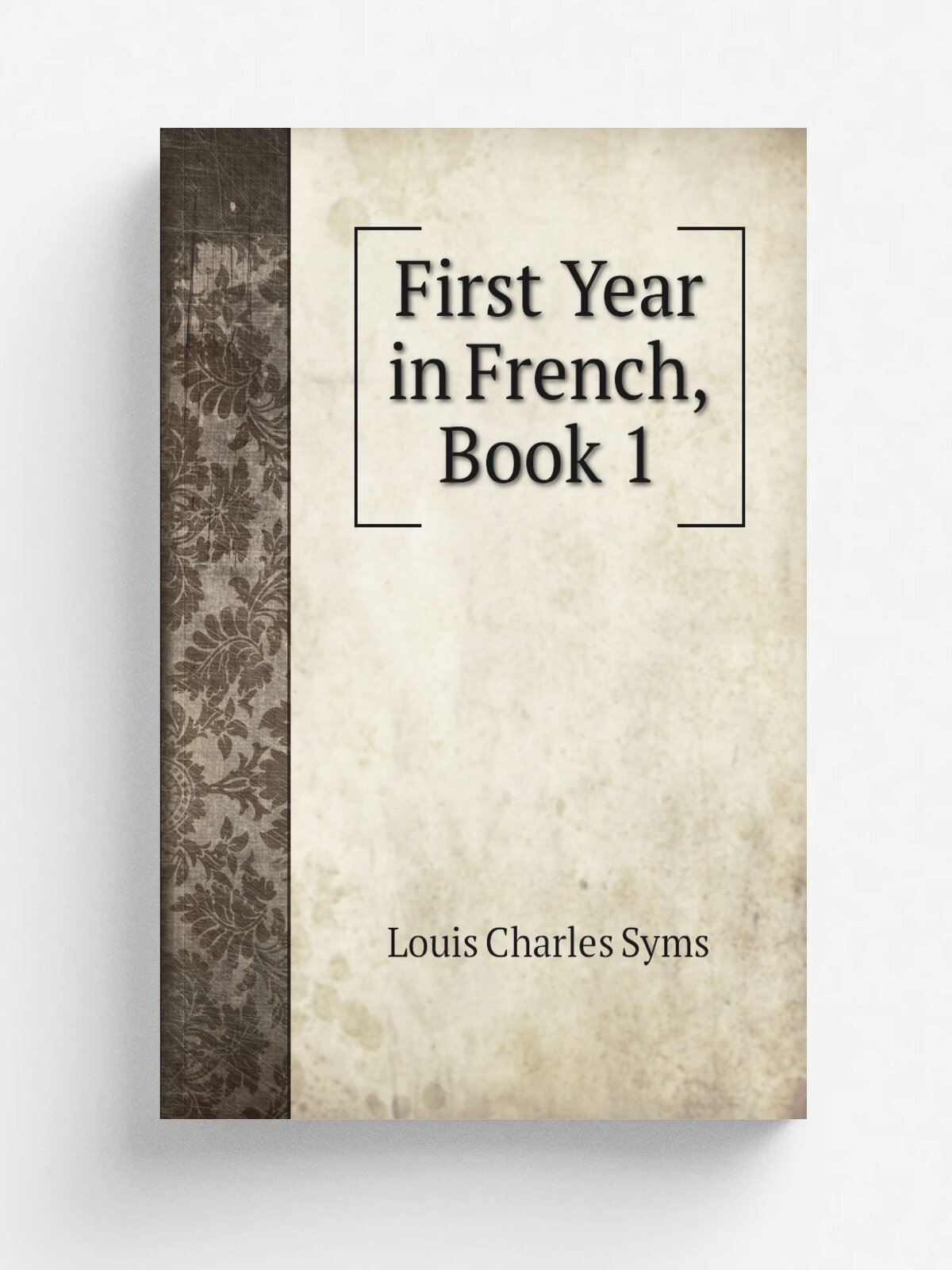 First Year in French, Book 1