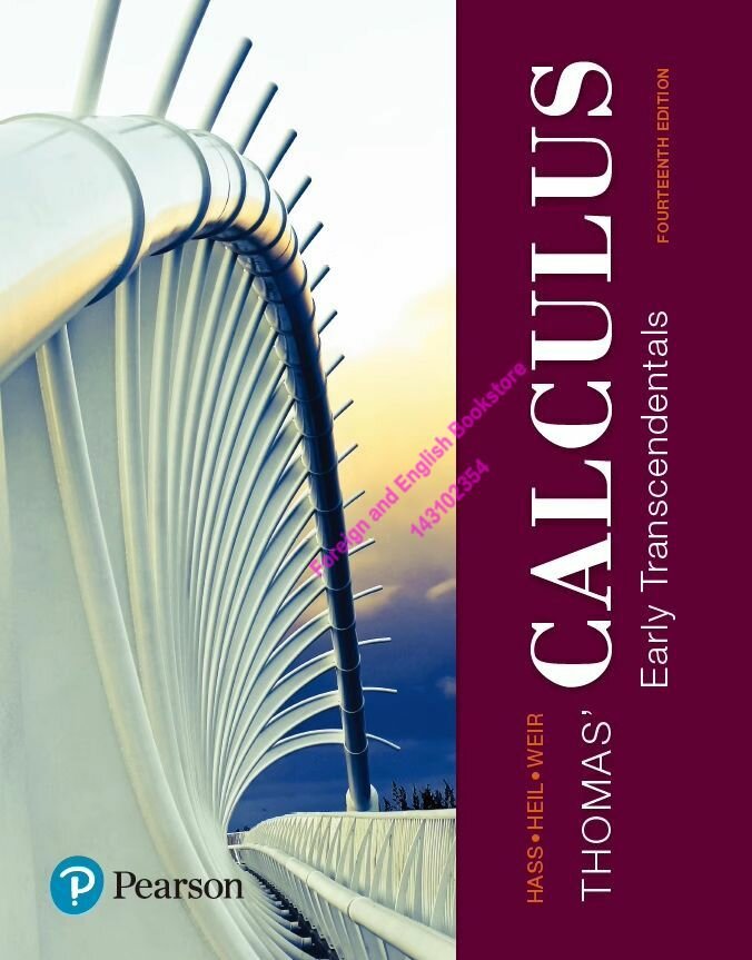 Thomas' Calculus: Early Transcendentals 14th Edition Reprinted books