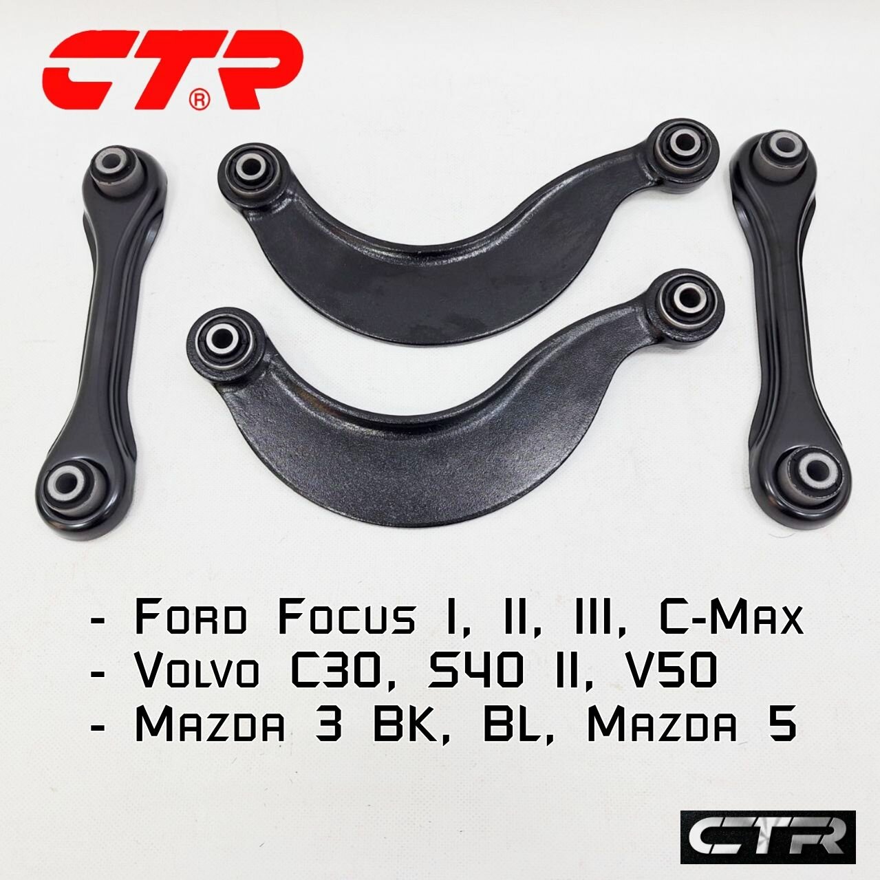 Рычаги задней подвески CTR для Ford Focus 2, 3, Mazda 3 BK BL, Volvo C30, S40, V50 Форд Фокус Мазда 3 БК БЛ Вольво Ц30 С40 В50