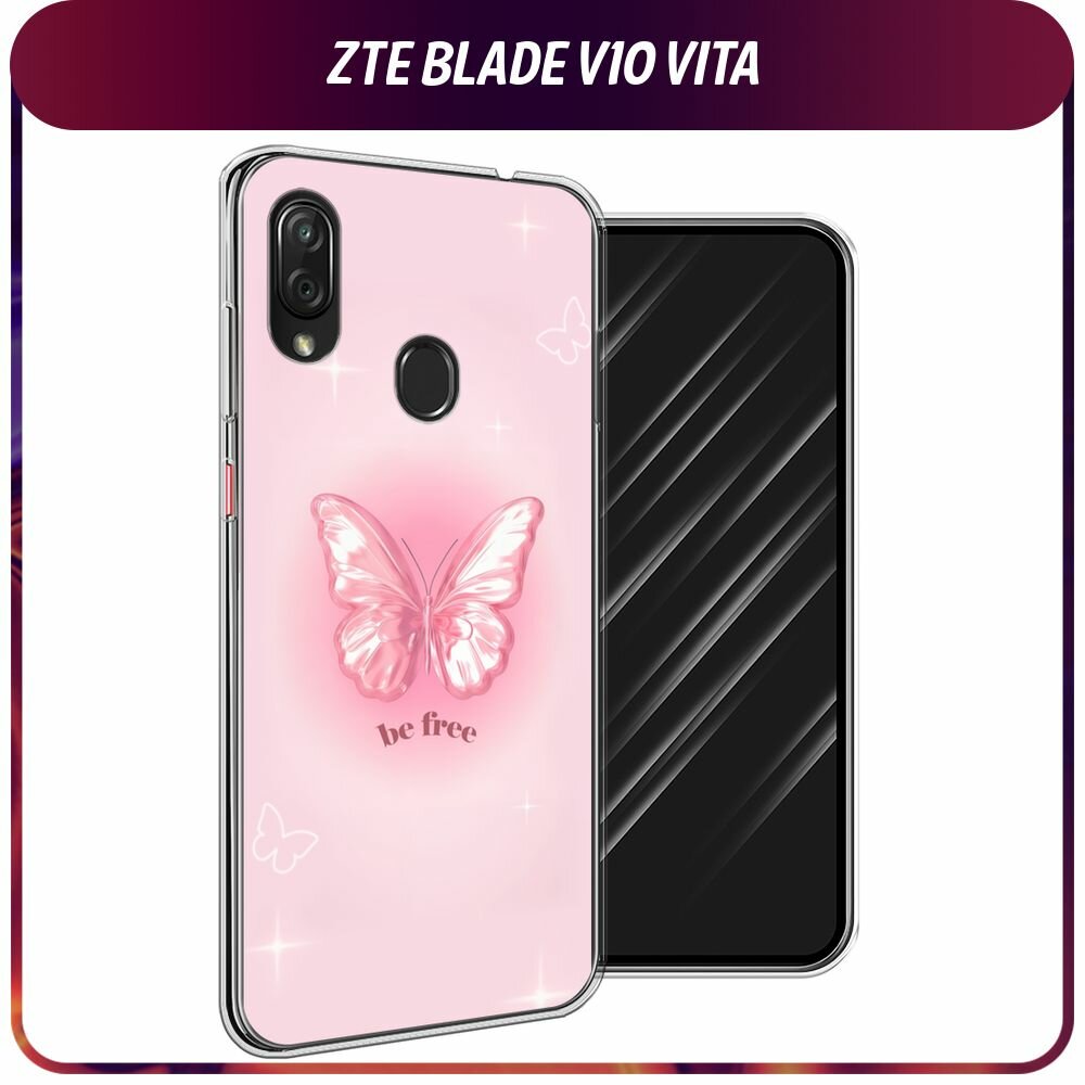 Чехол на ZTE Blade V10 Vita / ЗТЕ Блейд V10 Вита с принтом "Be free butterfly 1"