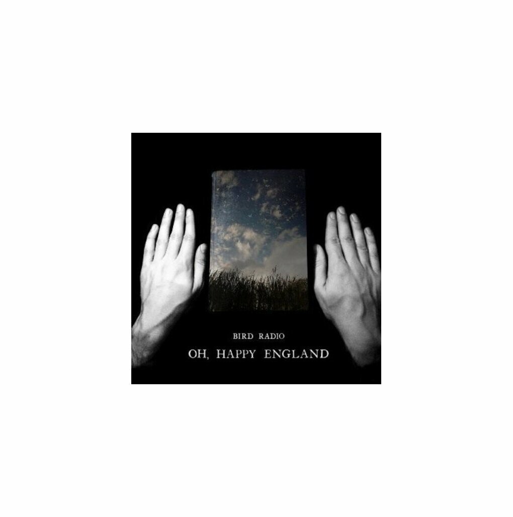 Диск BIRD RADIO: Oh Happy England: Special Deluxe Edition (1 CD)